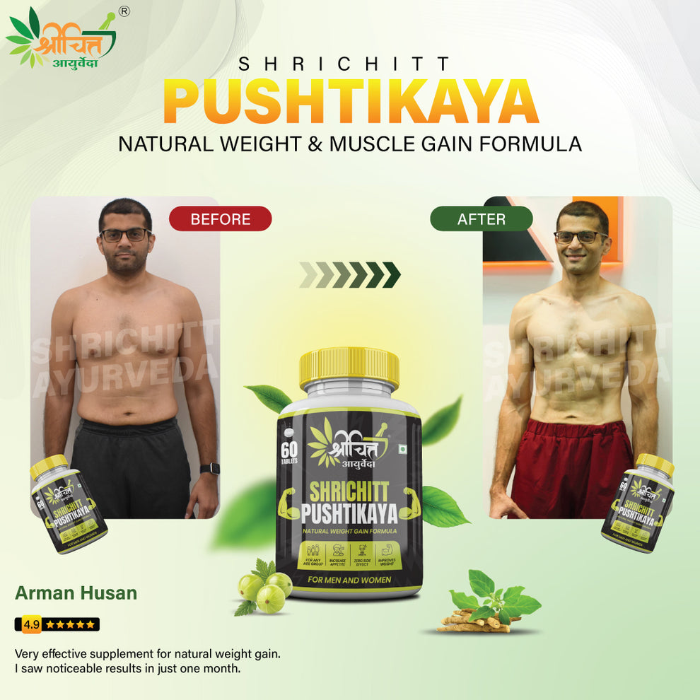 Best Ayurvedic Tablet for Weight Gain & Muscle Mass | ShriChitt Pushtikaya
